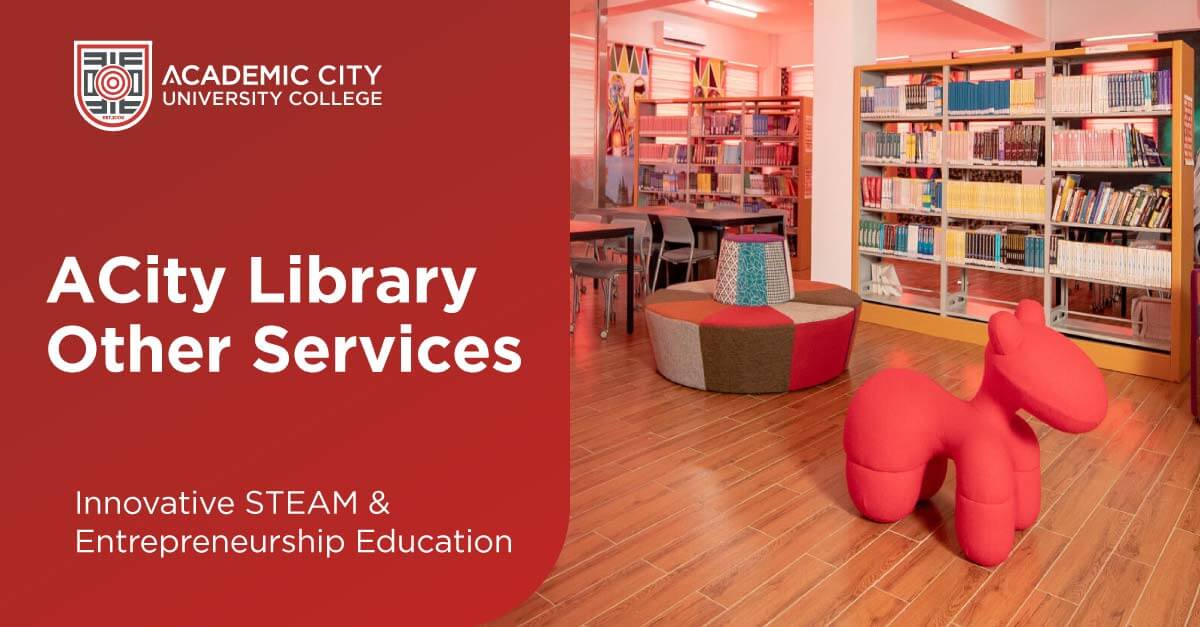 Library Other Services | Academic City University College